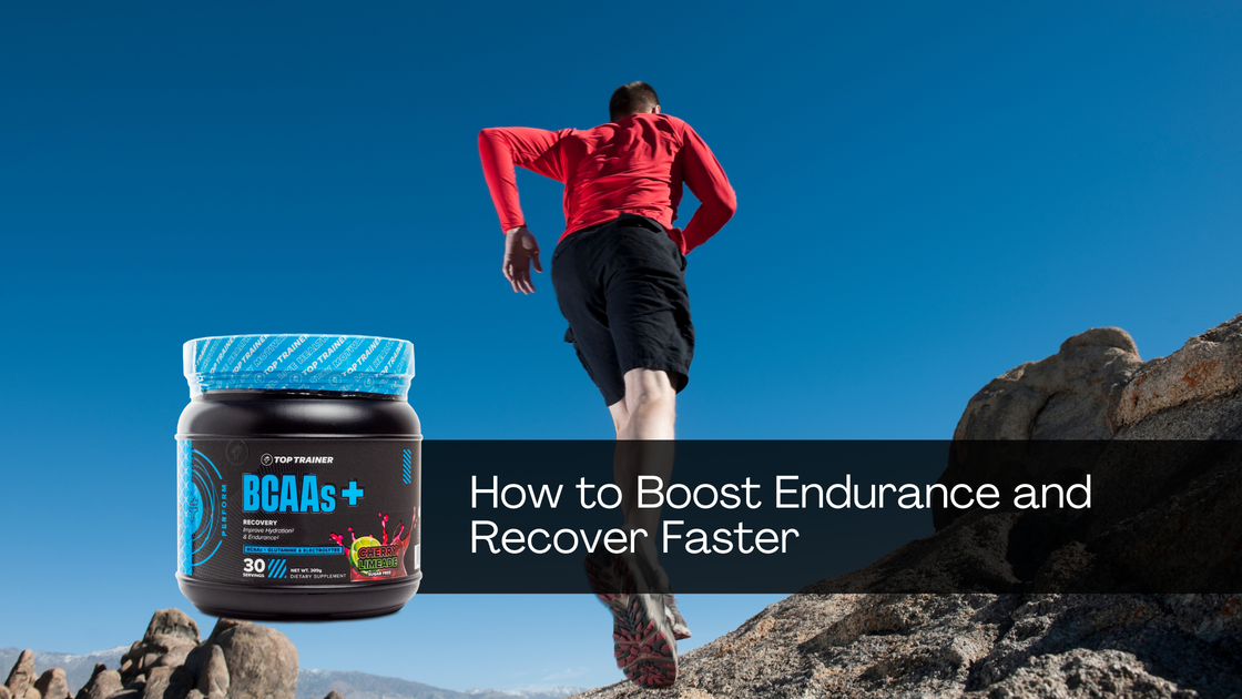 How to Boost Endurance and Recover Faster with BCAAs – TopTrainer