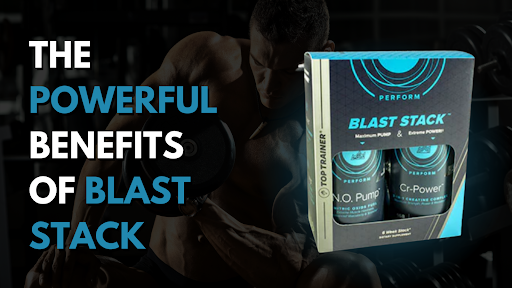 Unlocking Greater Performance: The Powerful Benefits of Blast Stack – TopTrainer